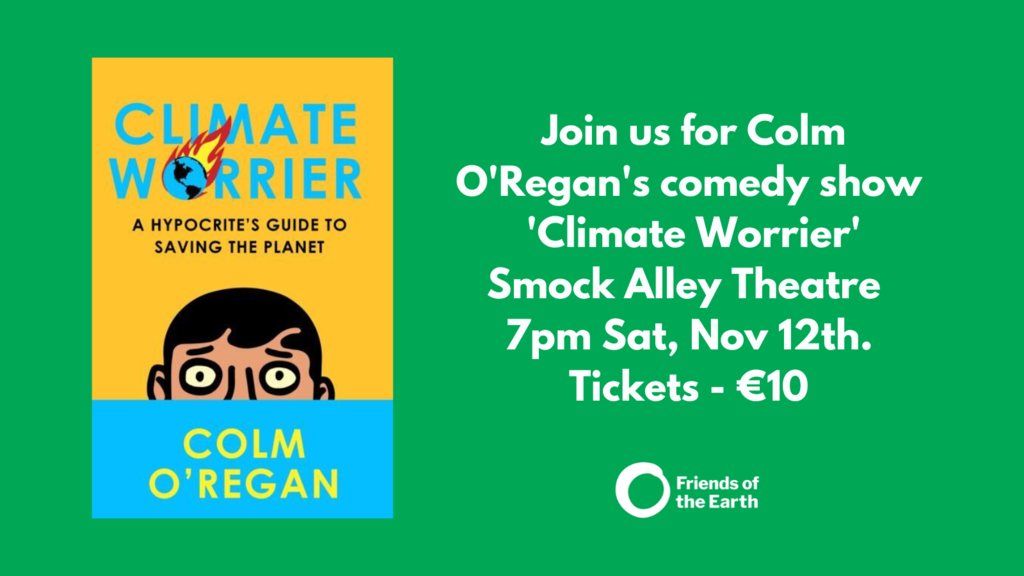 Colm O'Regan's new comedy show 'Climate Worrier' | Friends of the Earth
