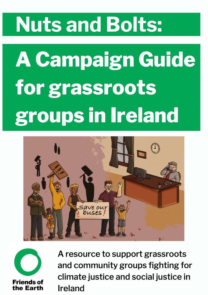 Nuts and Bolts: A Campaign Guide for grassroots groups in Ireland ...